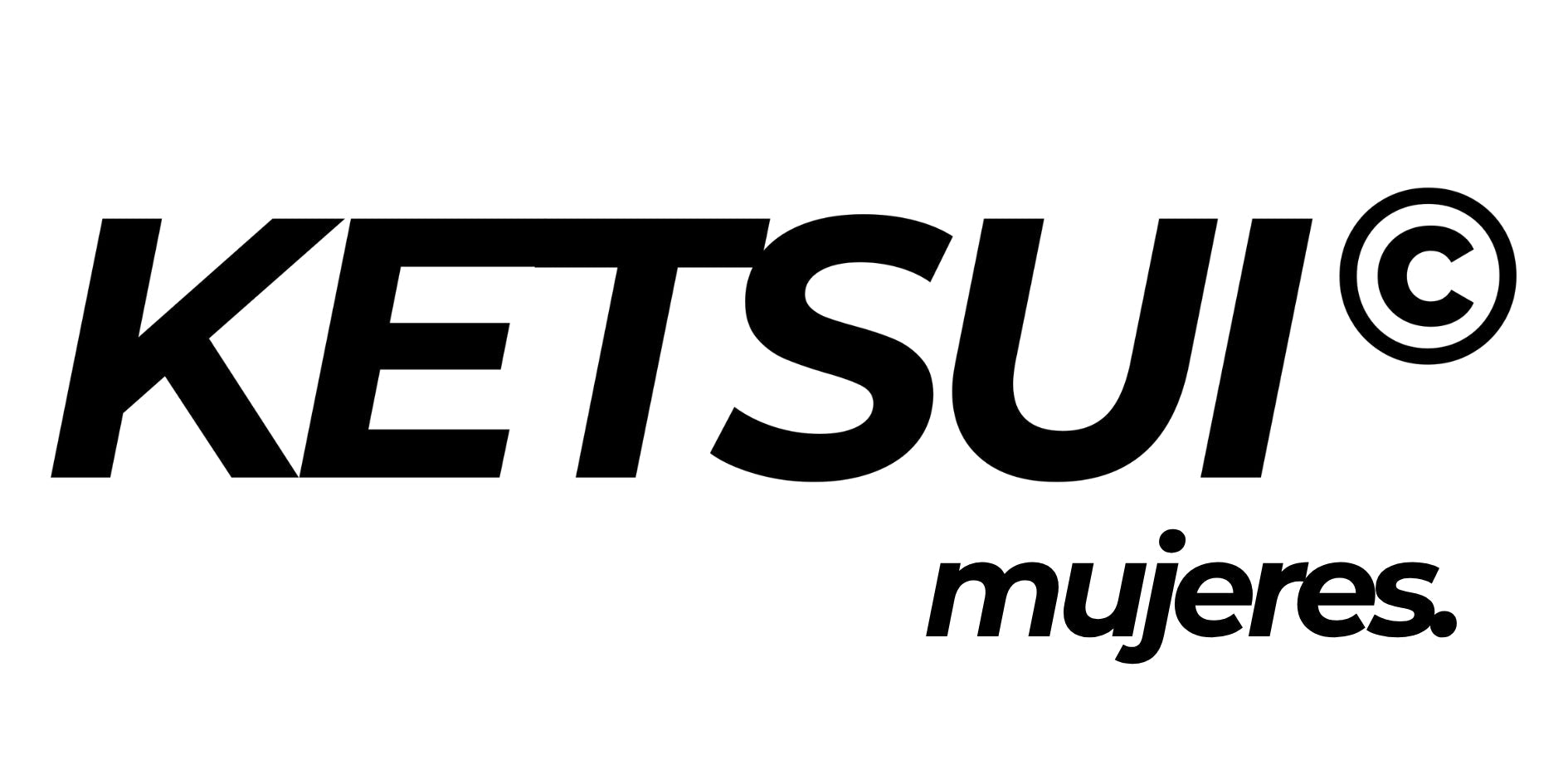 KETSUI MUJERES – Ketsui